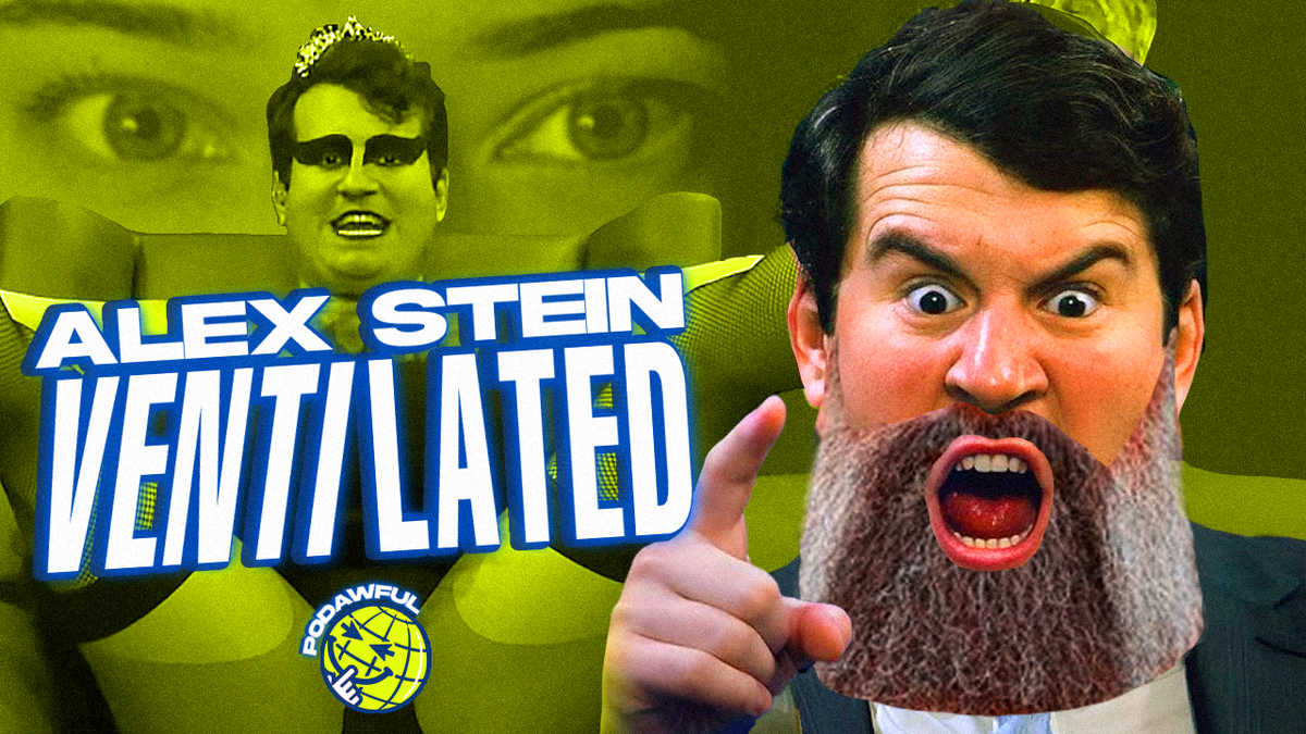 Alex Stein: 𝙑𝙀𝙉𝙏𝙄LATED- POD AWFUL PODCAST LF4
